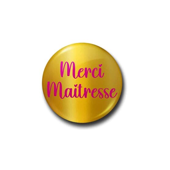 Badge - Merci Maîtresse - Cartes D'Art