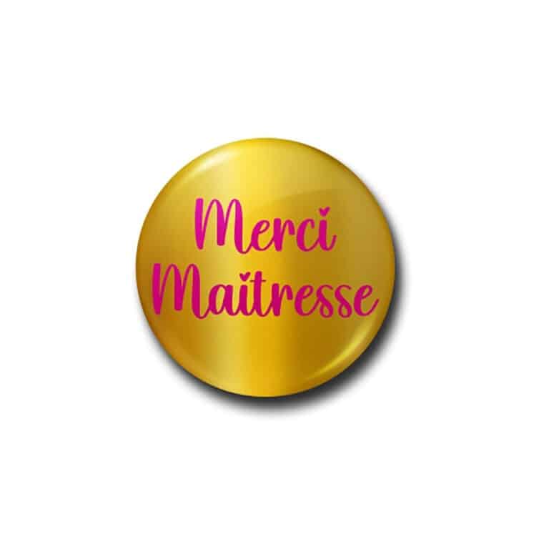 Badge - Merci Maîtresse - Cartes D'Art